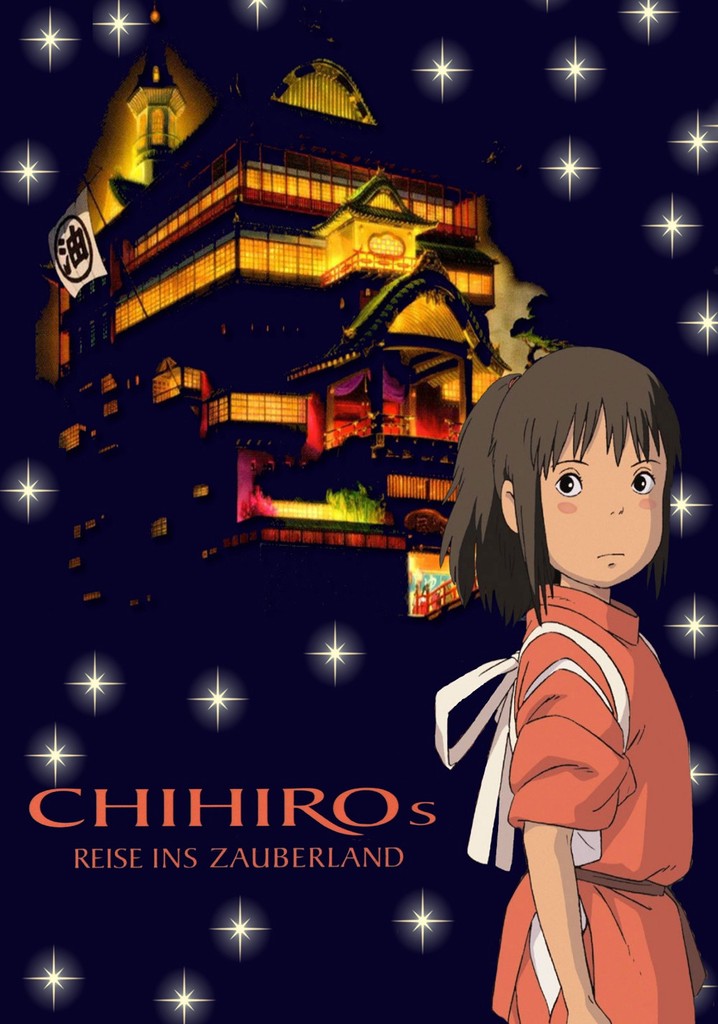 Chihiros Reise ins Zauberland - Stream: Online anschauen